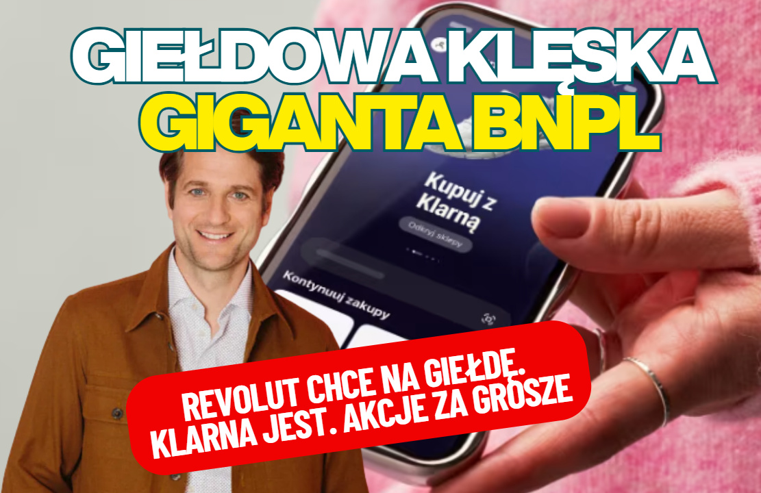 Revolut chce na giełdę, akcje Klarny już tam są. Za pół darmo